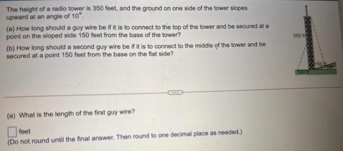 Solved The height of a radio tower is 350 feet, and the | Chegg.com
