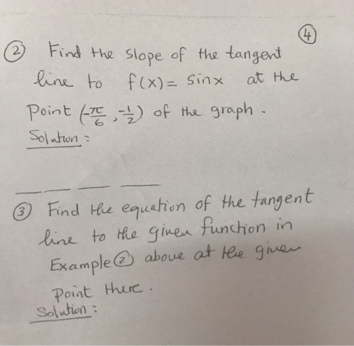 Solved 2 Find the slope of the tangent line to f(x)=sinx at | Chegg.com