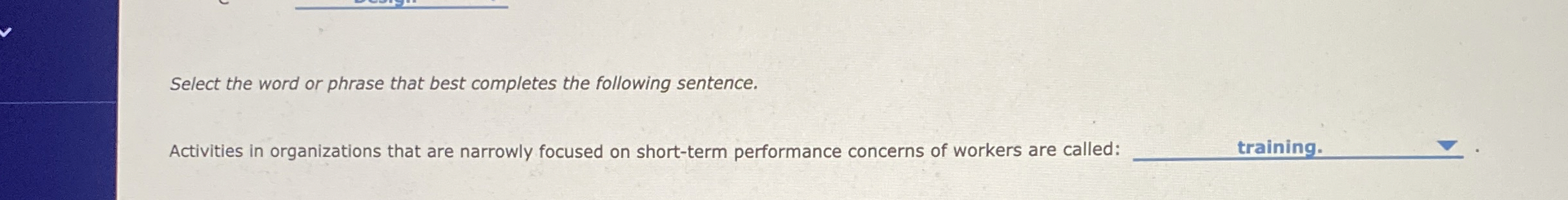 Solved Select the word or phrase that best completes the | Chegg.com