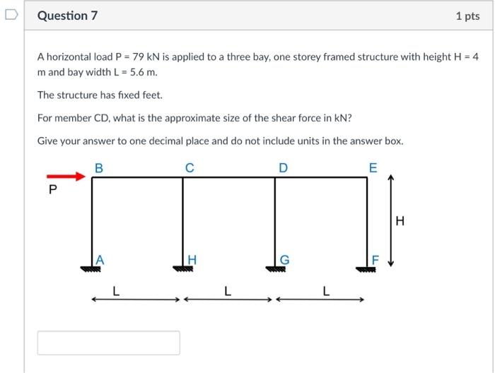 Solved Question 7 A horizontal load P = 79 kN is applied to | Chegg.com