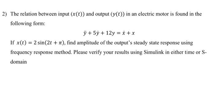 Solved The relation between input (x(t)) and output (y(t)) | Chegg.com