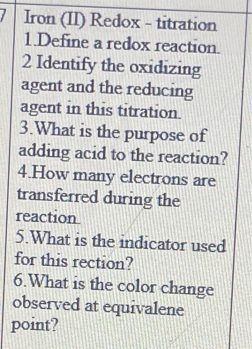 Solved 7 Iron (II) Redox - titration 1 Define a redox | Chegg.com