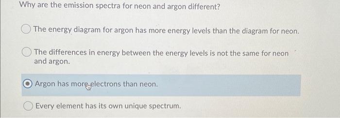 Solved Why are the emission spectra for neon and argon | Chegg.com