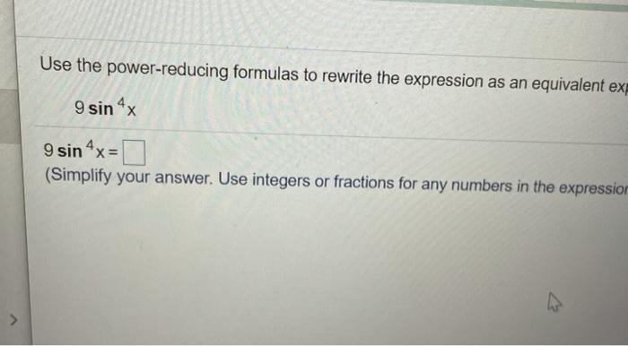 Solved Use the power-reducing formulas to rewrite the | Chegg.com