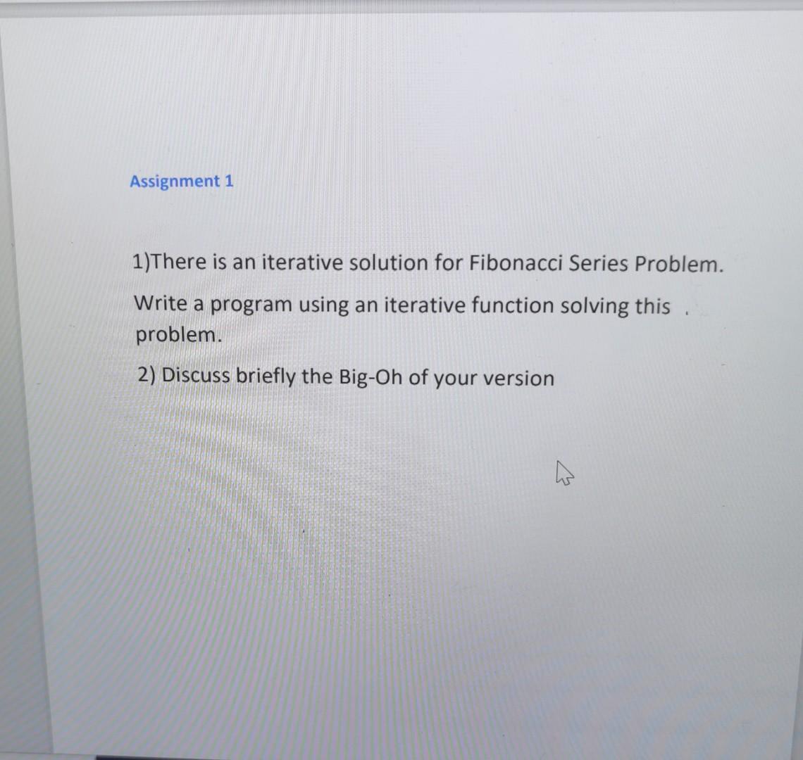 Solved Assignment 1 1)There is an iterative solution for | Chegg.com
