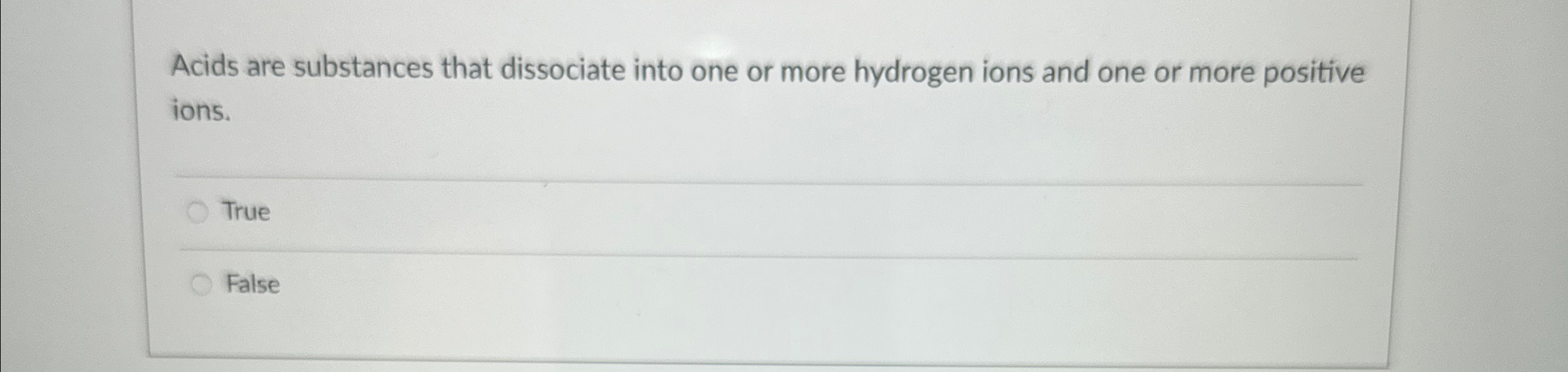 Solved Acids are substances that dissociate into one or more | Chegg.com