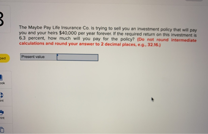 Solved The Maybe Pay Life Insurance Co. is trying to sell | Chegg.com