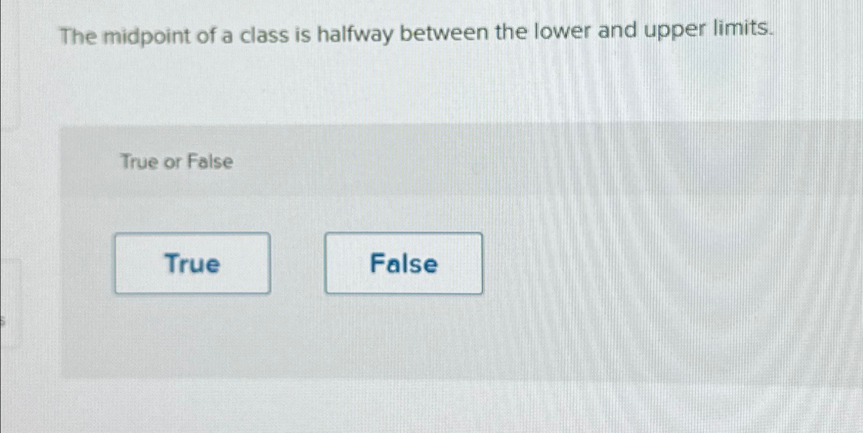 Solved The midpoint of a class is halfway between the lower | Chegg.com