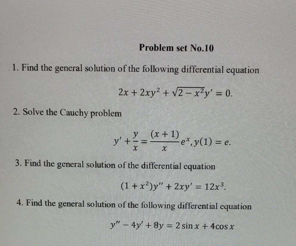 Solved Problem set No.10 1. Find the general solution of the | Chegg.com