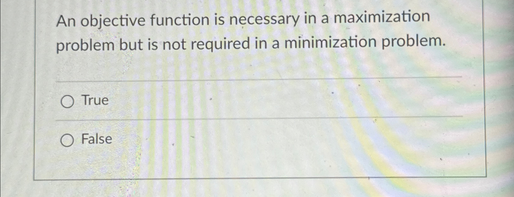 Solved An Objective Function Is Necessary In A Maximization