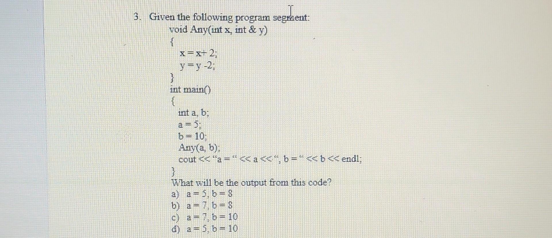 Solved 3. Given the following program segrrent: \\[ \\text { | Chegg.com