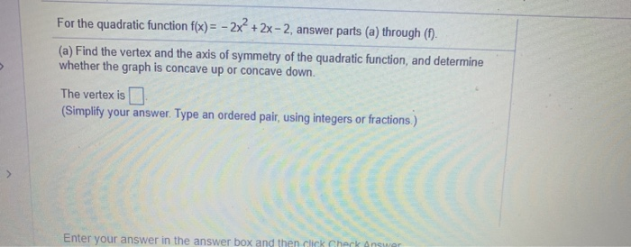 Solved For the quadratic function f(x) = - 2x2 + 2x-2, | Chegg.com