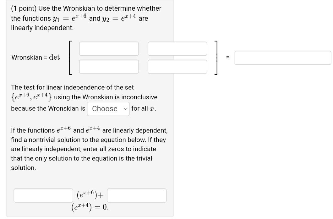 Solved (1 point) Use the Wronskian to determine whether the | Chegg.com