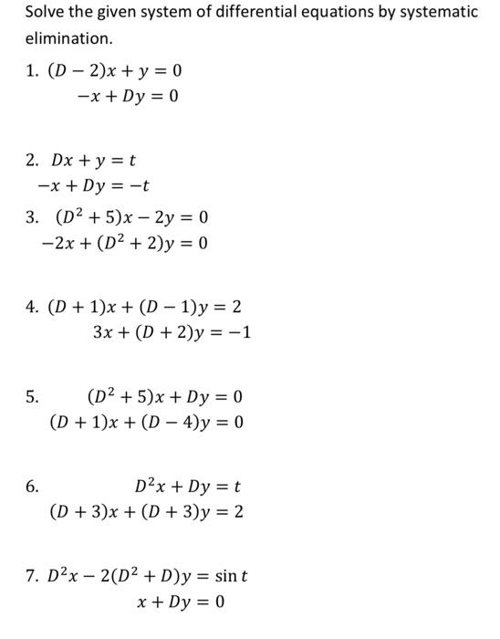 Solved Solve the given system of differential equations by | Chegg.com