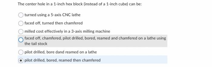 Solved The center hole in a 1 -inch hex block (instead of a | Chegg.com