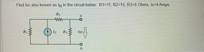 Solved Find Isc also known as IN in the circuit below. | Chegg.com
