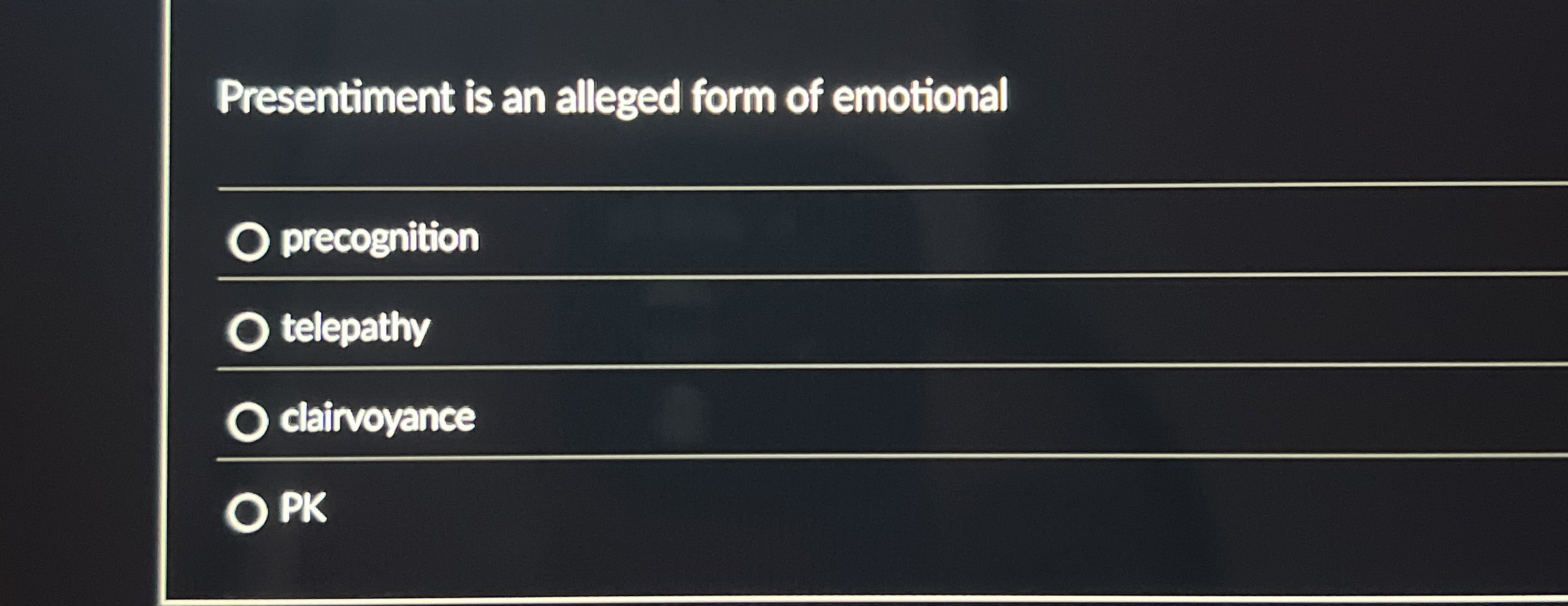 Solved Presentiment is an alleged form of | Chegg.com