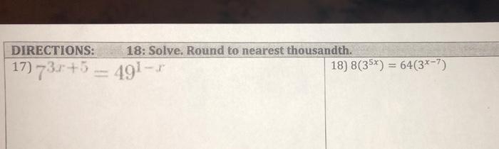 Solved DIRECTIONS: 18: Solve. Round to nearest thousandth. | Chegg.com