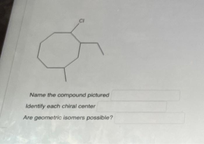 Solved Name the compound pictured Identify each chiral | Chegg.com