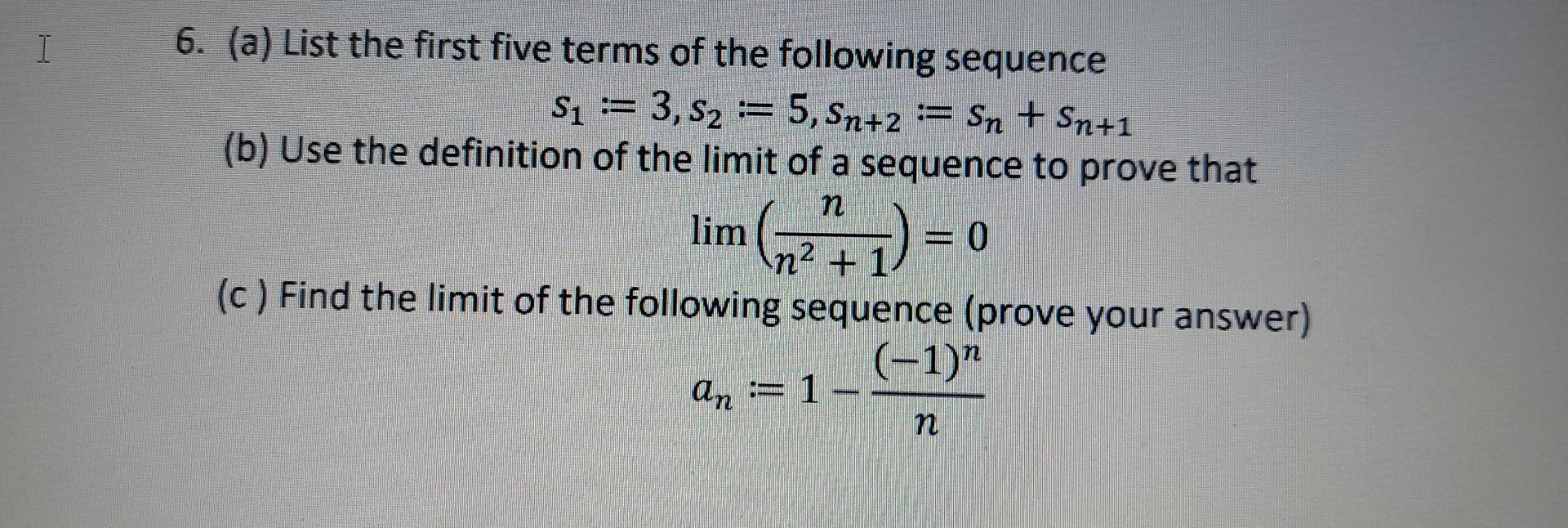 Solved 6. (a) List the first five terms of the following | Chegg.com