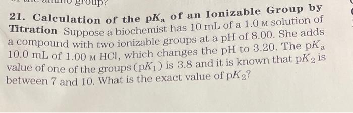 Solved 21. Calculation of the p Ka of an Ionizable Group by | Chegg.com