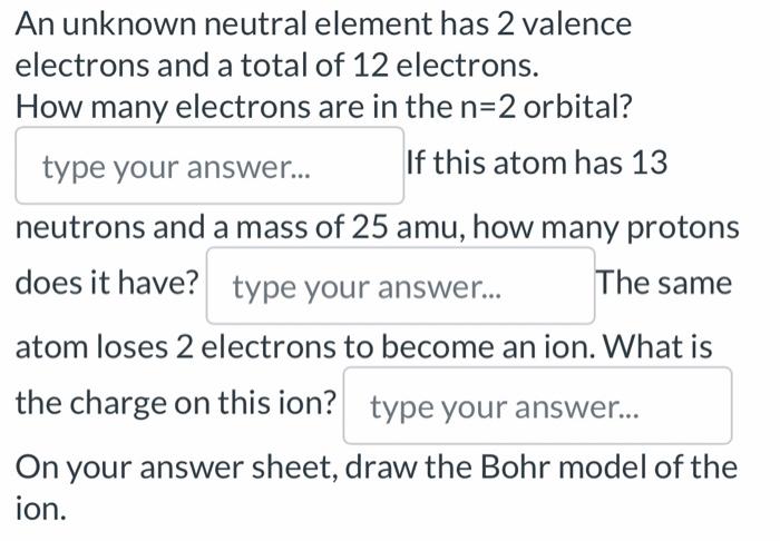 Solved An unknown neutral element has 2 valence electrons | Chegg.com