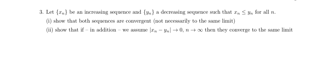 Solved Let {xn} ﻿be an increasing sequence and {yn} ﻿a | Chegg.com