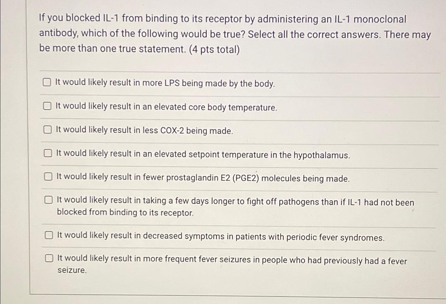 Solved If you blocked IL-1 ﻿from binding to its receptor by | Chegg.com