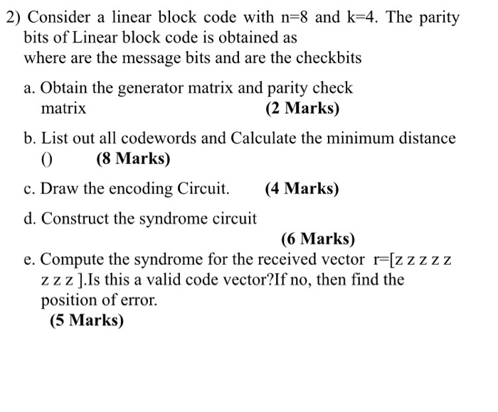 2) Consider a linear block code with n=8 and k=4. The | Chegg.com