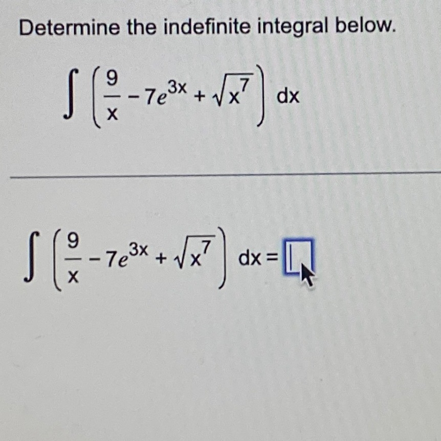 Solved Determine the indefinite integral | Chegg.com