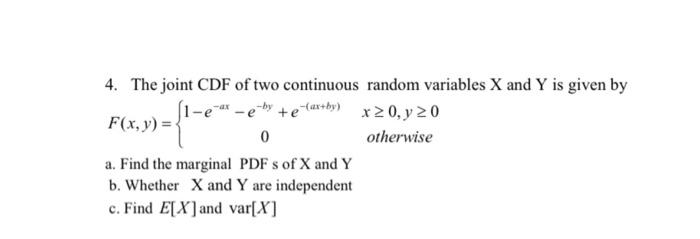 Solved 4. The joint CDF of two continuous random variables X | Chegg.com