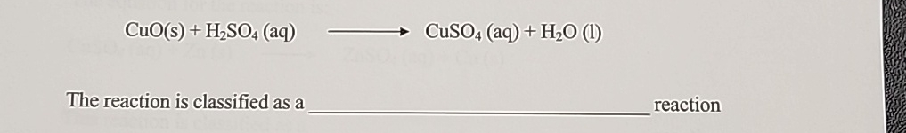 Solved CuO(s)+H2SO4(aq),longrightarrowCuSO4(aq)+H2O(l)The | Chegg.com