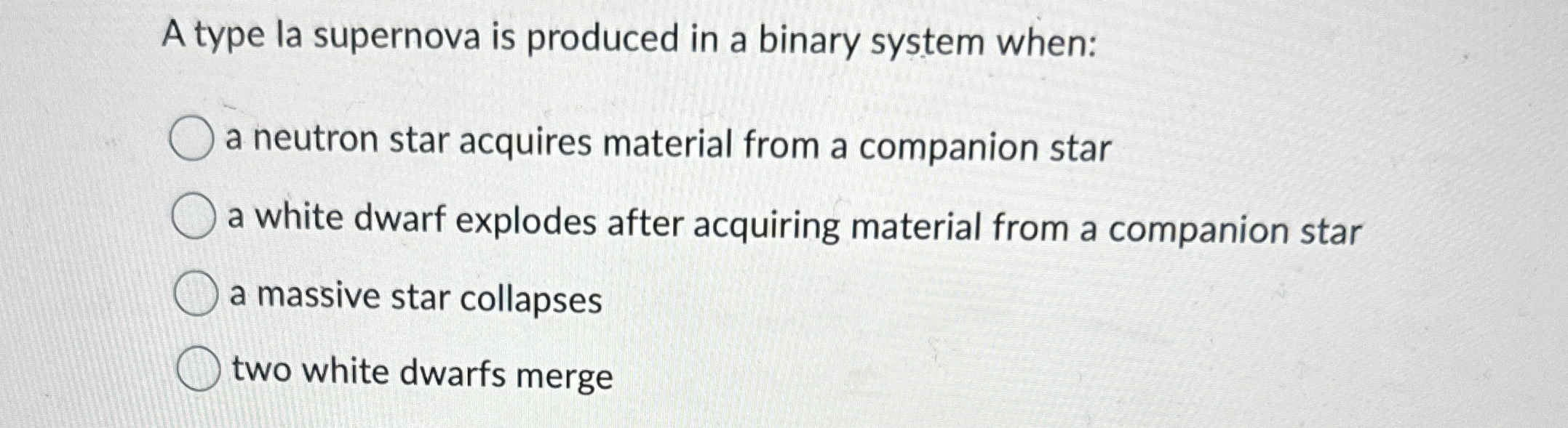 Solved A type la supernova is produced in a binary system | Chegg.com