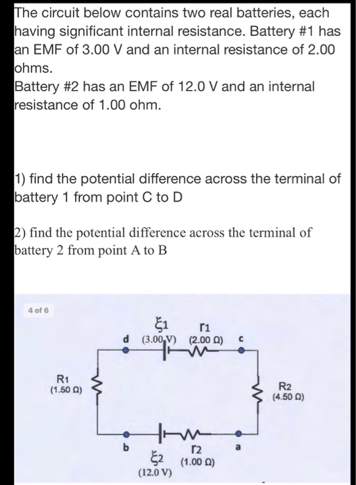 Solved The circuit below contains two real batteries, each | Chegg.com