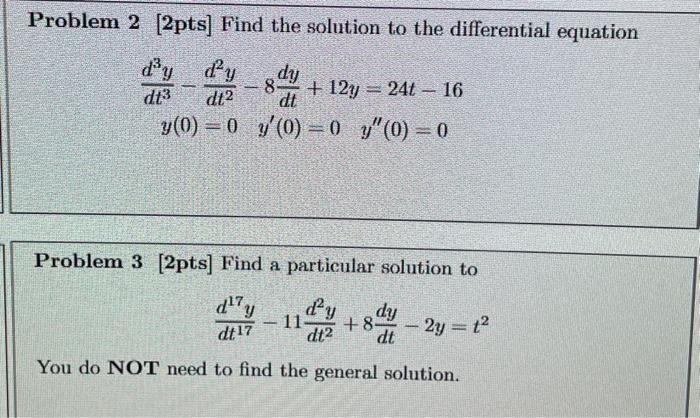 Solved Problem 2 [2pts] Find the solution to the | Chegg.com