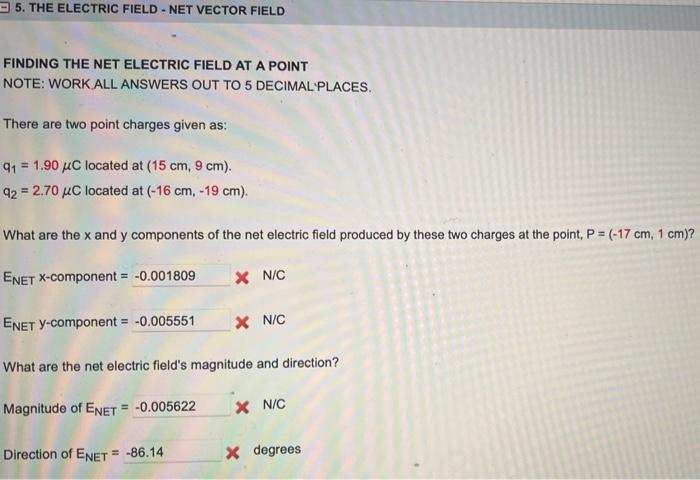 Solved FINDING THE NET ELECTRIC FIELD AT A POINT NOTE: WORK | Chegg.com