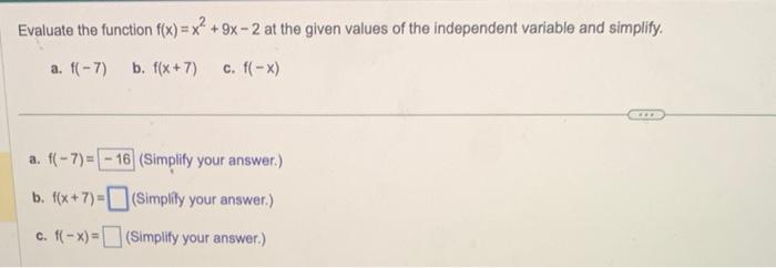 Solved Evaluate the function f(x)=x2+9x−2 at the given | Chegg.com