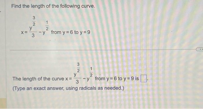 Solved Find the length of the following curve. x=3y23−y21 | Chegg.com