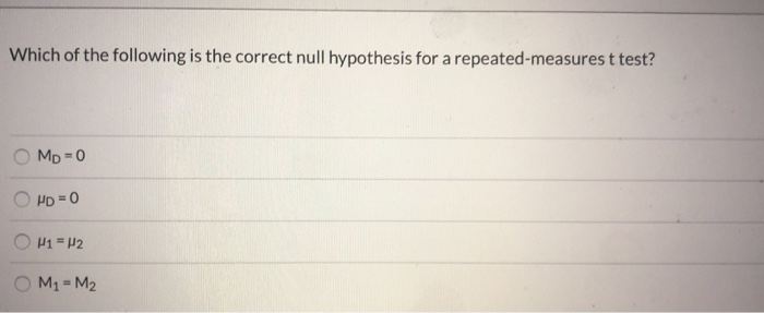 Solved Which of the following is the correct null hypothesis | Chegg.com