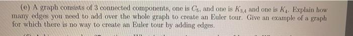 Solved (e) A graph consists of 3 connected components, one | Chegg.com