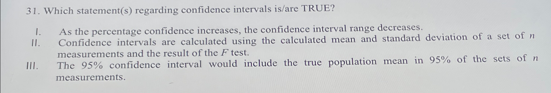 Solved Which statement(s) ﻿regarding confidence intervals | Chegg.com