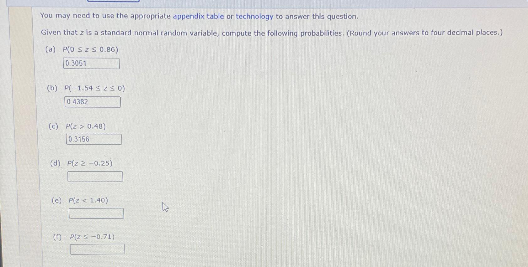 Solved You may need to use the appropriate appendix table or | Chegg.com
