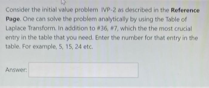 Solved Consider the initial value problem IVP-2 as described | Chegg.com