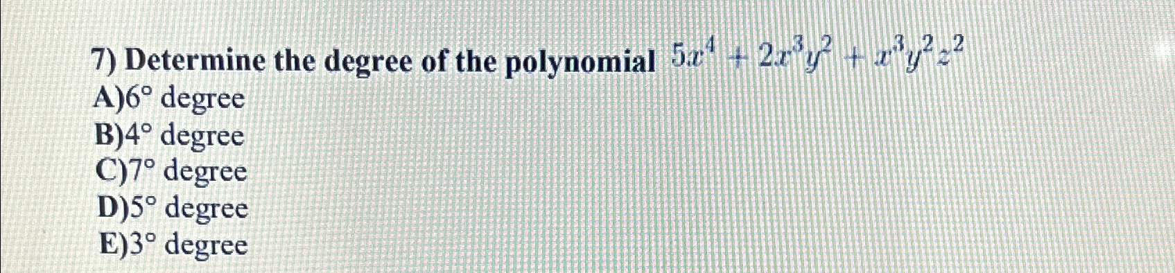 Solved Determine the degree of the polynomial | Chegg.com