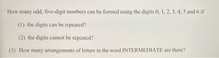Solved How many odd, five-digit numbers can be formed using | Chegg.com