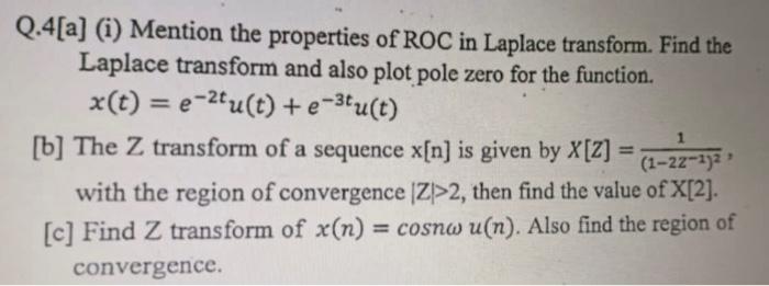 Solved Q.4[a] (i) Mention the properties of ROC in Laplace | Chegg.com