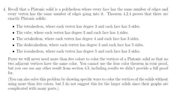 Solved 4. Recall that a Platonic solid is a polyhedron where | Chegg.com