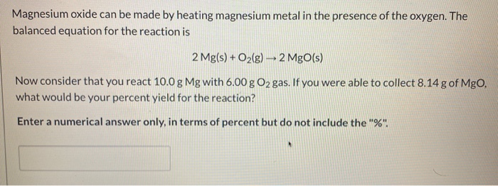 Solved Magnesium oxide can be made by heating magnesium | Chegg.com