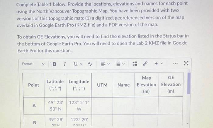Complete Table 1 below. Provide the locations, | Chegg.com