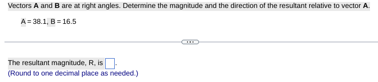 Solved Vectors A and B ﻿are at ﻿right angles. Determine the | Chegg.com